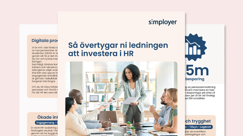 Så övertygar ni ledningen om att investera i HR